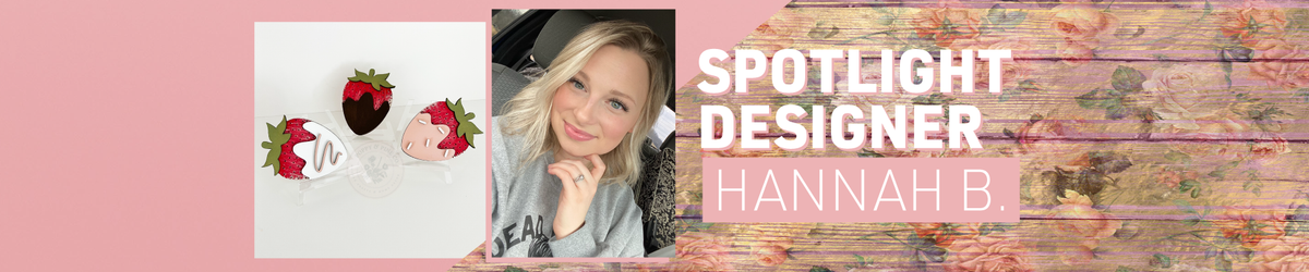 Spotlight Designer! Hannah B! — Craft Closet